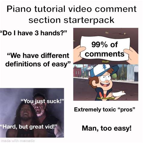 Piano Tutorial Video Comment Section Starterpack Rstarterpacks