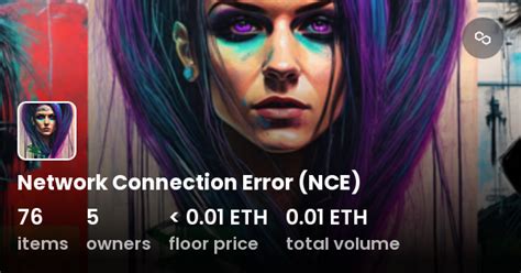 Network Connection Error Nce Collection Opensea