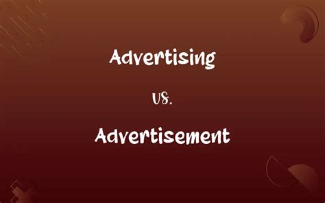 Advertising Vs Advertisement Know The Difference