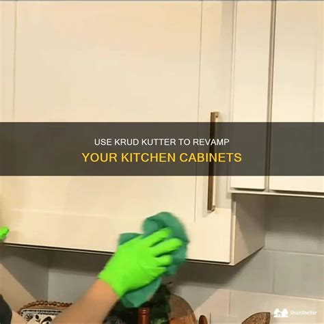 Use Krud Kutter To Revamp Your Kitchen Cabinets Shunshelter