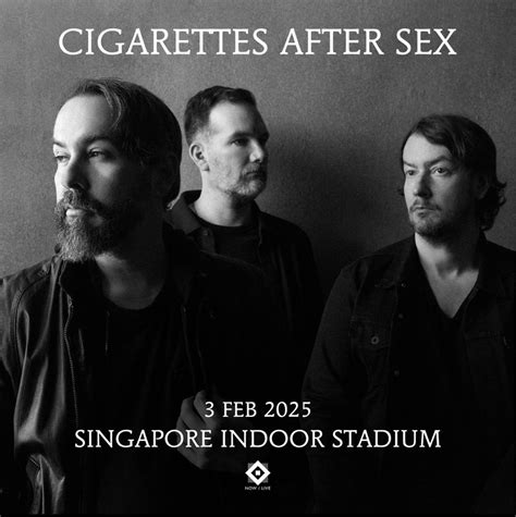CAS Cigarettes After Sex Live In Singapore QUEUE BYPASS LINK Lifestyle Services Event Party