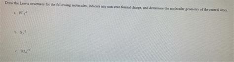 Solved Draw The Lewis Structures For The Following Chegg