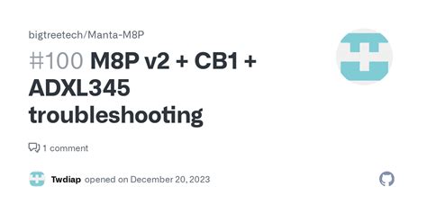 M8p V2 Cb1 Adxl345 Troubleshooting · Issue 100 · Bigtreetechmanta M8p · Github