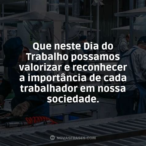 30 Frases Para Celebrar O Dia Do Trabalhador