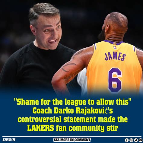 Shame For The League To Allow This Coach Darko Rajakovićs
