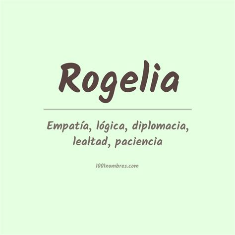 Significado Del Nombre Rogelia