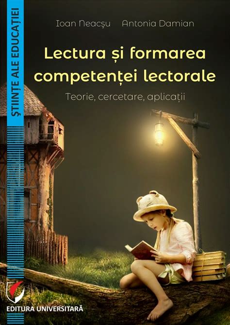Lectura Si Formarea Competentei Lectorale PDF Autor Ioan Neacsu