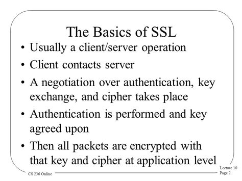 Lecture 10 Page 1 CS 236 Online SSL And TLS SSL Secure Socket Layer