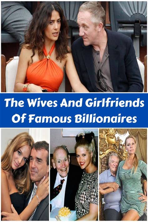 The Wives And Girlfriends Of Famous Billionaires