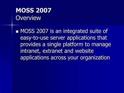 Ppt Microsoft Office Sharepoint Server 2007 Moss 2007 Overview