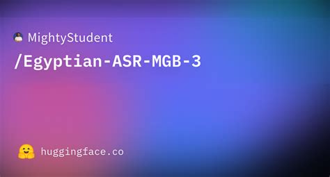 Mightystudent Egyptian Asr Mgb Datasets At Hugging Face