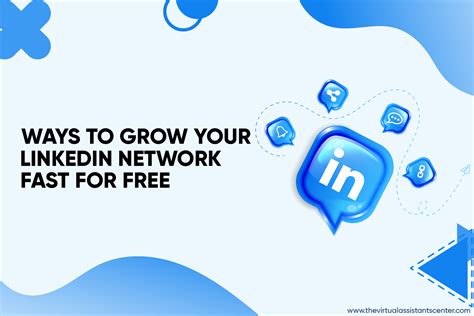 Ways To Grow Your Linkedin Network Fast For Free The Virtual Assistants Center