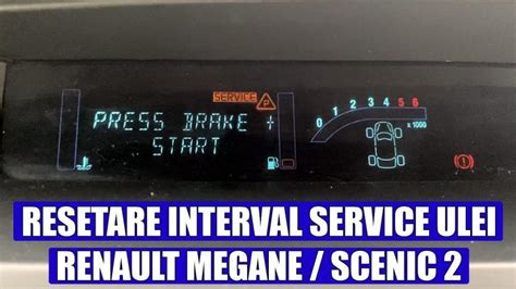 Cum Resetezi Interval Service Ulei Revizie La Renault Scenic 2 Megane