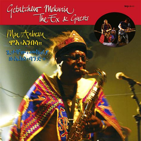 Getatchew Mekuria And The Ex Concert And Tour History Concert Archives