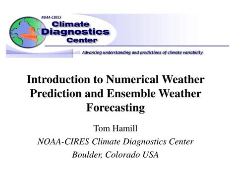 PPT Introduction To Numerical Weather Prediction And Ensemble Weather Forecasting PowerPoint