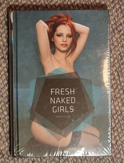 Akt Fresh Naked Girls Adam Koons Erotik Aktfotografie Kaufen Auf Ricardo