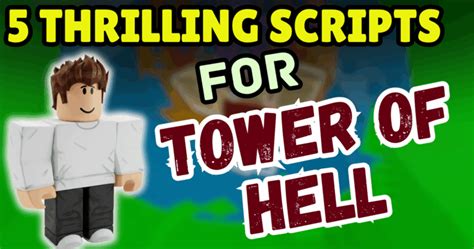 5 Thrilling Roblox Scripts For Tower Of Hell