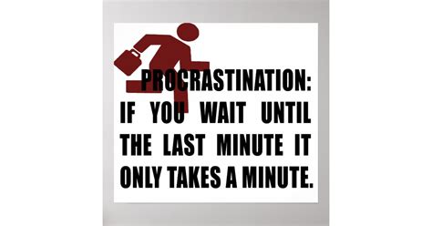 Procrastination Poster Zazzle