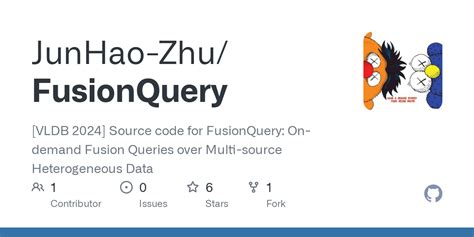 GitHub JunHao Zhu FusionQuery VLDB 2024 Source Code For
