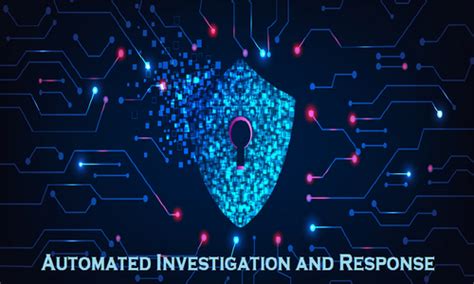 What Is Automated Investigation And Response Air Unichrone
