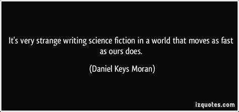 Daniel Keys Moran Quotes Quotesgram