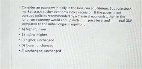 Solved Consider An Economy Initially In The Long Run Chegg