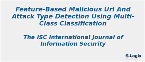 Feature Based Malicious Url And Attack Type Detection S Logix