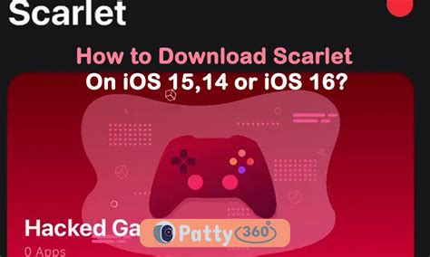 How To Download Scarlet On Ios 1514 Or Ios 16 Patty360