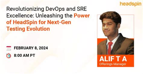 Gaurav Mathur On Linkedin Revolutionize Devops And Sre With Headspins