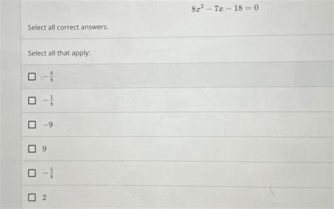 Solved 8x2 7x 180 ﻿select All Correct Answers Select All