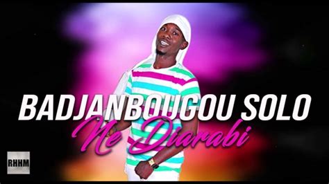 Badjanbougou Solo Ne Diarabi 2022 Youtube