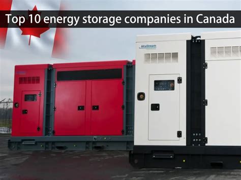Top 10 Energy Storage Companies In Canada Huntkey And Grevault Battery