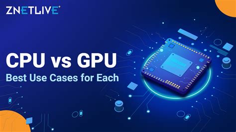 cpu vs gpu best use cases for each