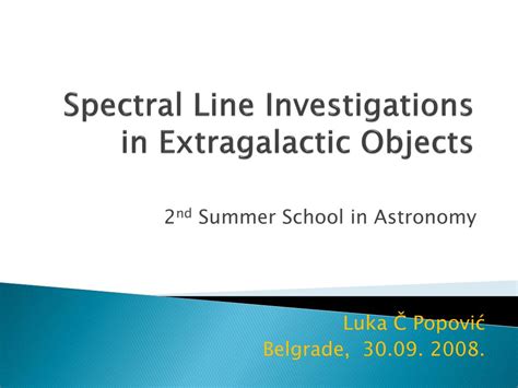 Ppt Spectral Line Investigations In Extragalactic Objects Powerpoint