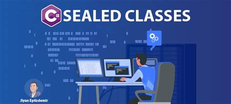 Sealed Classes In C Lets Say Youve Designed A Class That By
