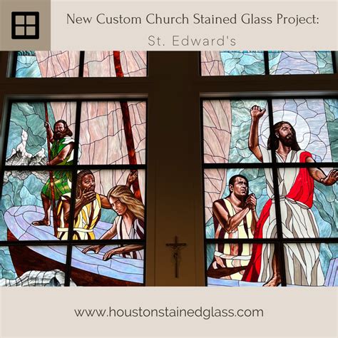 New Custom Church Stained Glass Project St Edwards Houston Stained