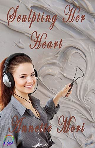 Sculpting Her Heart By Annette Mori I Heart Sapphfic Find Your Next