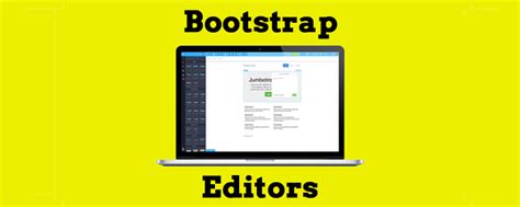 Bootstrap Editors For Rapid Development Of Responsive Websites