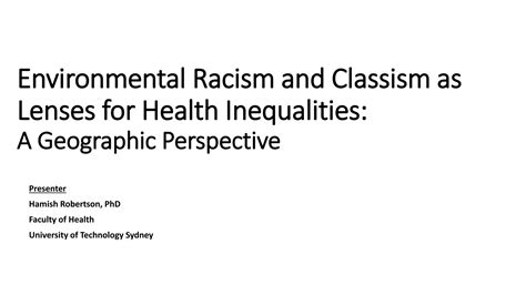 Environmental Racism And Classism As Lenses For Health Ppt