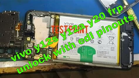 Vivo Y12s Edl Point Test Point Reboot To Edl Mode 9008 Frp Bypass Files