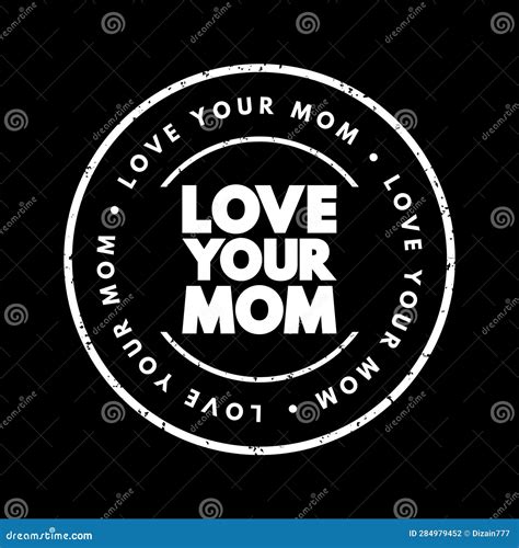 Love Your Mom Text Stamp Concept Background Stock Illustration