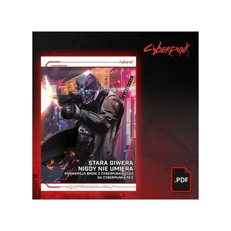 Cyberpunk RED Stara Giwera Nigdy Nie Umiera Black Monk Gry