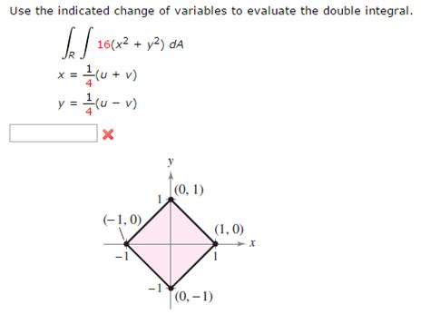 Solved Use The Indicated Change Of Variables To Evaluate The Chegg
