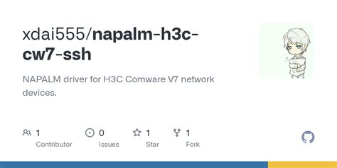 Github Xdai555napalm H3c Cw7 Ssh Napalm Driver For H3c Comware V7