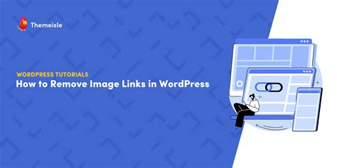 How To Remove Image Links In Wordpress