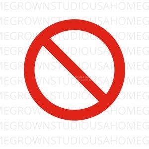 Prohibition Symbol Svg Not Allowed Banned Symbol Clipart Red No Don T Symbol Svg Dxf Eps Png