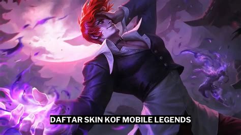 Daftar Skin Kof Mobile Legends Ml