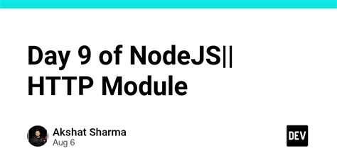 Day 9 Of Nodejs Module Dev Community