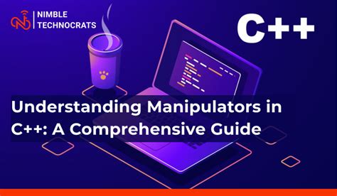 Understanding Manipulators In C A Comprehensive Guide