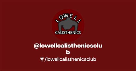 Lowellcalisthenicsclub Instagram Linktree